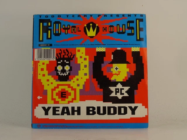 TODD TERRY PRESENT ROYAL HOUSE YEAH BUDDY (78) 2 Track 7" Single ...