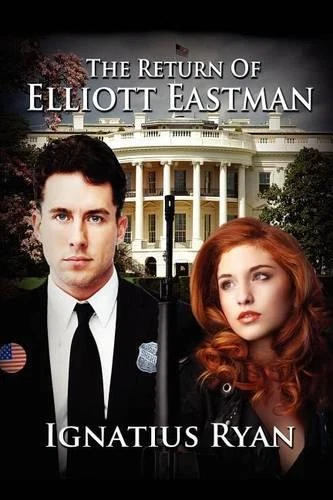 IGNATIUS RYAN THE Return of Elliott Eastman (Poche) EUR 14,42 - PicClick FR