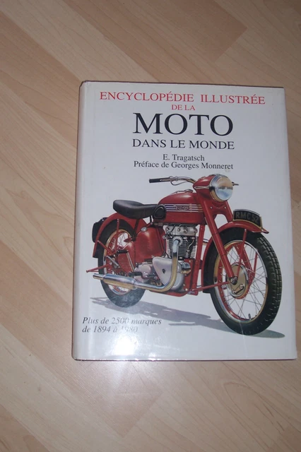 LIVRE MOTO&ENCYCLOPÉDIE DE LA MOTO DANS LE MONDE"motorcycle-1884 à 1980 ...