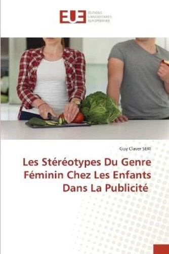 LES STÉRÉOTYPES DU Genre Féminin Chez Les Enfants Dans La Publicité ...