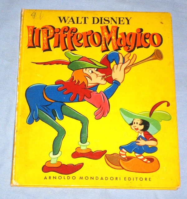 IL PIFFERO MAGICO - Walt Disney - Mondadori 1957 (N4) EUR 15,00 ...