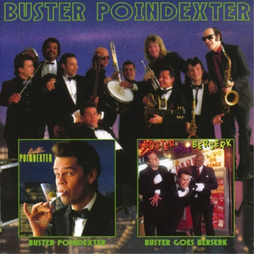 BUSTER POINDEXTER BUSTER Goes Berserk/Buster Poindexter (CD) Album £16. ...