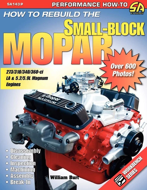 HOW TO REBUILD The Small Block Mopar 273 318 340 360 La 5.2/5.9 Magnum ...