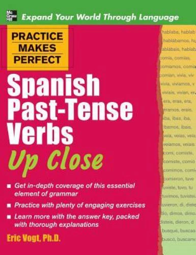 PRACTICE MAKES PERFECT Spanish Past-Tense Verbs Up Close £22.55 ...
