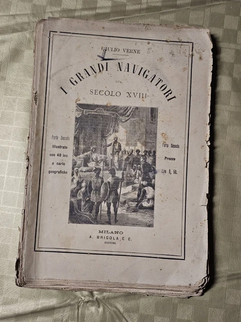 ANTICO LIBRO DI Giulio Verne I grandi navigatori del secolo XVIII parte ...