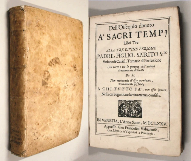 GIUPPONI DELL'OSSEQUIO DOVUTO A' SACRI TEMPJ LIBRI TRE 1675 Valvasense ...