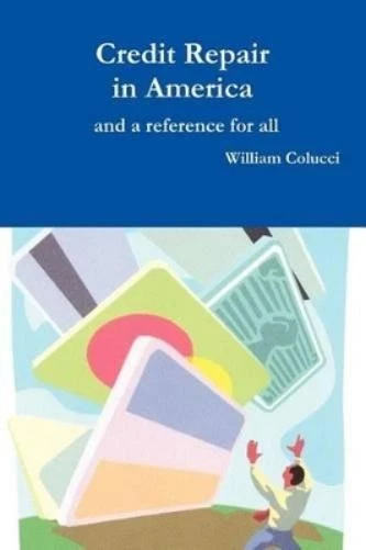 WILLIAM COLUCCI CREDIT Repair in America (Poche) EUR 26,06 - PicClick FR