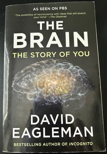THE BRAIN: THE Story of You par David Eagleman - Couverture souple ...