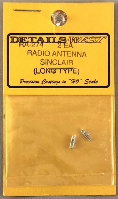 DETAILS WEST HO Scale Radio Antenna Sinclair Long Type 2 ea. RA-274 $3. ...