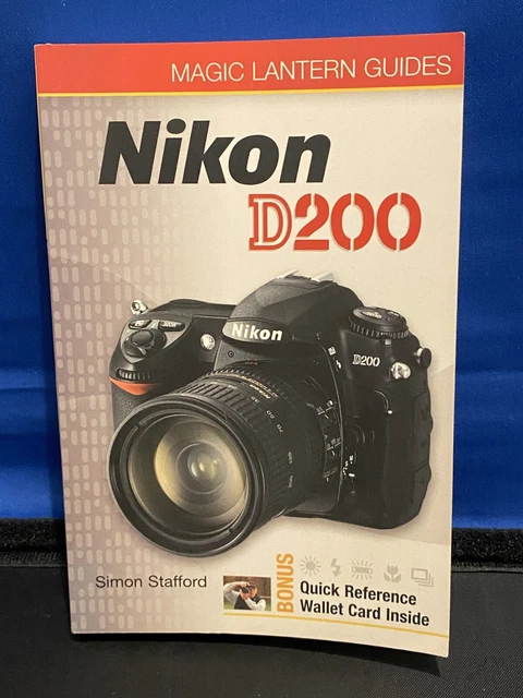 MAGIC LANTERN GUIDES® Ser.: Nikon D200 By Simon Stafford, Excellent $10 ...
