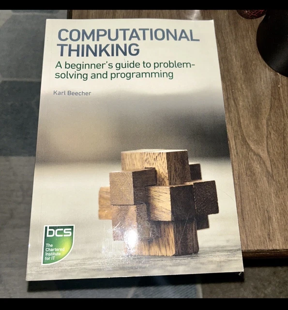 COMPUTATIONAL THINKING : A Beginner's Guide to Problem-Solving and ...