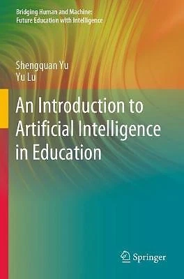 AN INTRODUCTION TO Artificial Intelligence in Education - 9789811627729 ...
