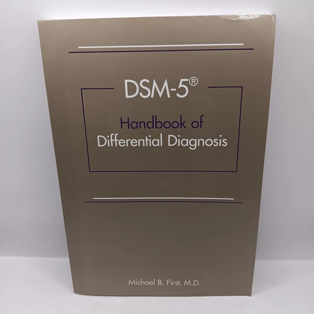 DSM-5 HANDBOOK OF Differential Diagnosis by Michael B. First 2014 ...