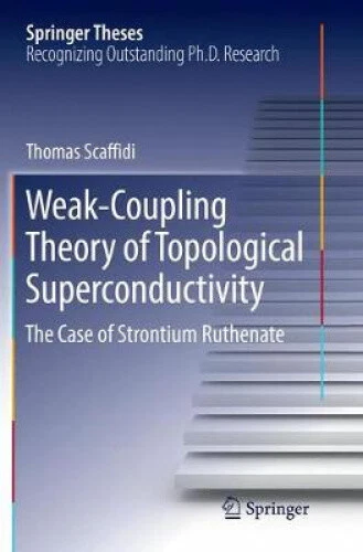 WEAK-COUPLING THEORY OF Topological Superconductivity: The Case of ... WEAK-COUPLING THEORY OF Topological Superconductivity: The Case of ...