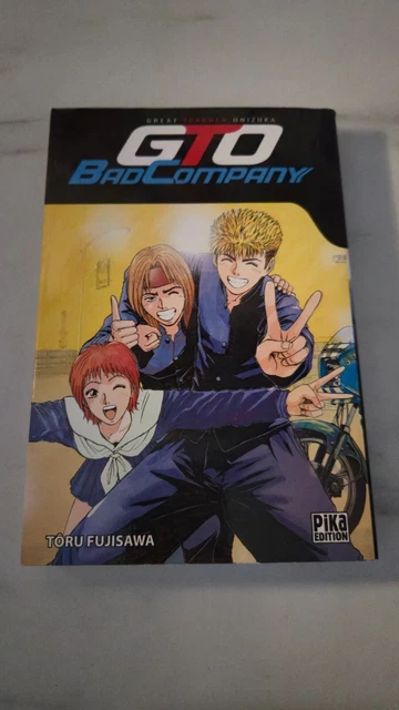 MANGA GTO BAD COMPANY Tôru Fijisawa Français pika édition Great Teacher ...