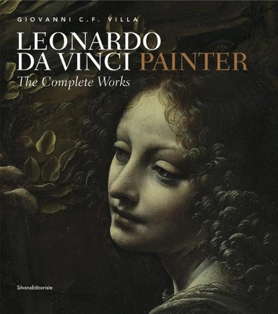 LEONARDO DA VINCI, Painter: The Complete Works by Silvana Editoriale ...