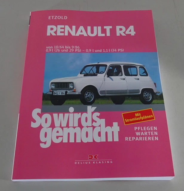 MANUEL DE RÉPARATION So Wird's Fabriqué Renault R4 De 10/1964 Jusqu'À ...