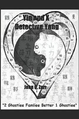 YIN AND X Detective Yang II : "2 Ghostiee Famliee Better 1 Ghostiee ...