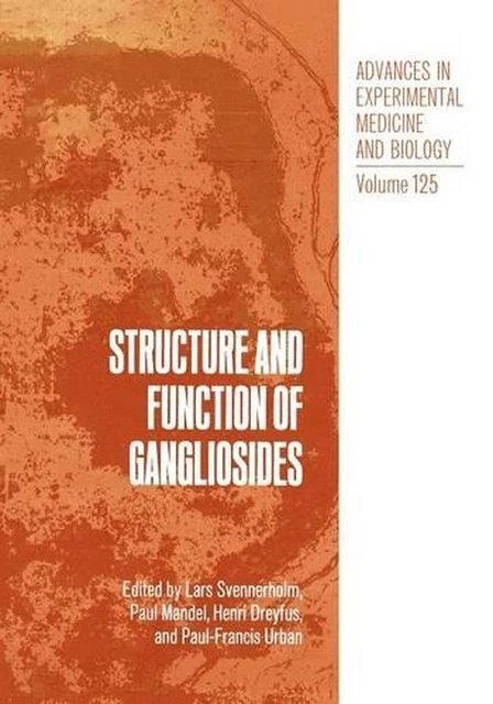 STRUCTURE AND FUNCTION of Gangliosides by Lars Svennerholm (English ...