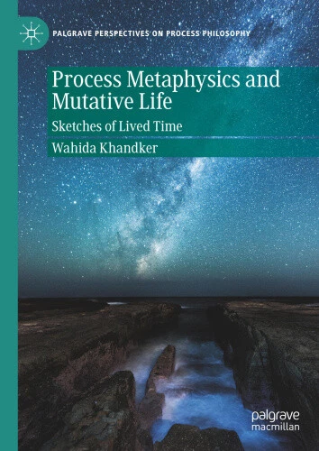 PROCESS METAPHYSICS AND Mutative Life: Sketches of Lived Time (Palgrave EUR 75,24 - PicClick FR