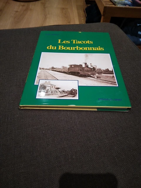 LES TACOTS DU Bourbonnais/ormet-livre train ferroviaire-gare sncf ...