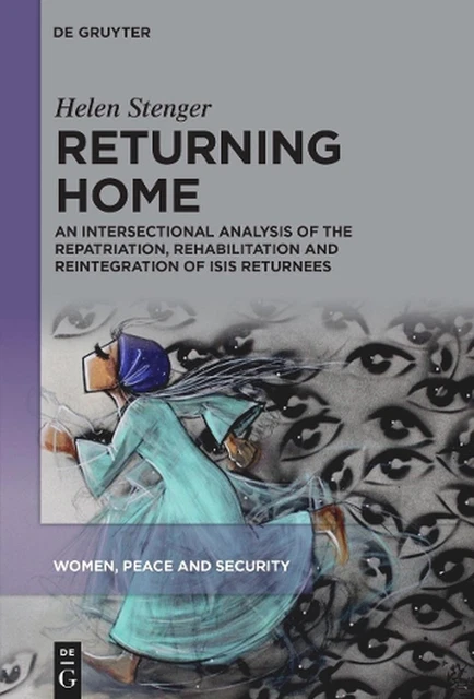 RETURNING HOME: AN Intersectional Analysis of the Repatriation ...