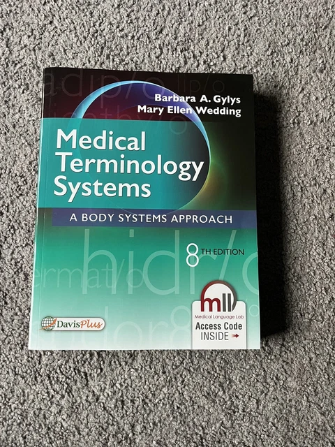 MEDICAL TERMINOLOGY SYSTEMS : A Body Systems Approach, 8th Edition ...