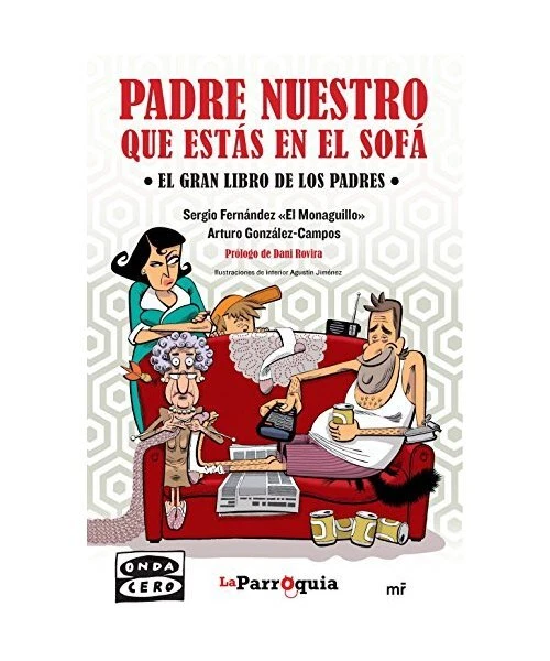 PADRE NUESTRO QUE estás en el sofá: el gran libro de los padres EUR 17 ...