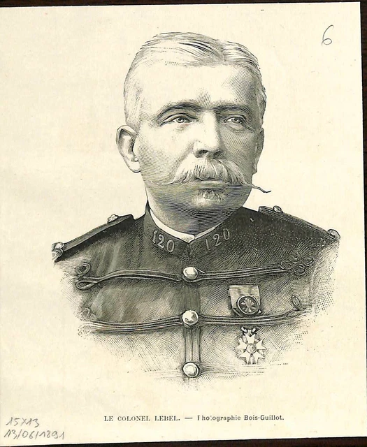 PORTRAIT OF COLONEL Nicolas Lebel inventor of the Lebel rifle ...