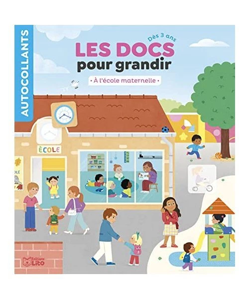 LES DOCS POUR grandir - A l'école maternelle - Dès 3 ans, Simon-jacquet ...
