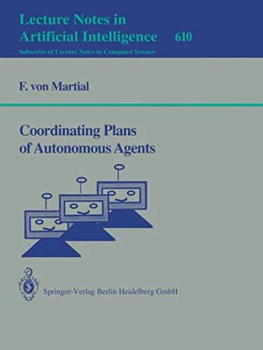 COORDINATING PLANS OF Autonomous Agents, Frank v. Martial EUR 32,62 - PicClick FR