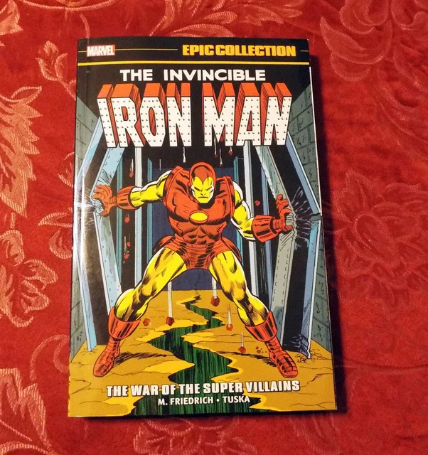 IRON MAN EPIC Collection Vol 6 War Of Super Vilains Marvel Comics TPB ...