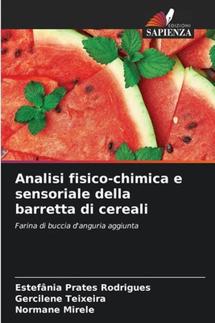 ANALISI FISICO-CHIMICA E sensoriale della barretta di cereali by Estef?nia Prate $97.90 ...