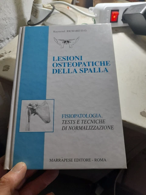 LESIONI OSTEOPATICHE DELLA spalla raymond richard d.o EST12 EUR 15,90 ...