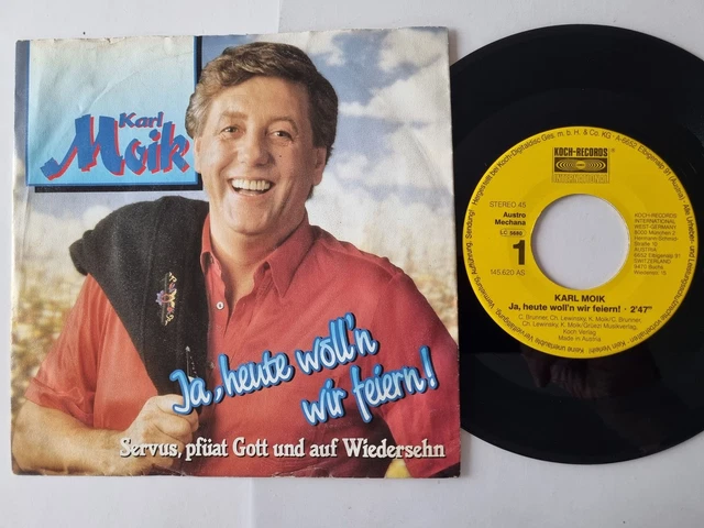 KARL MOIK - Ja, heute woll'n wir feiern! 7'' Vinyl Germany EUR 14,99 ...