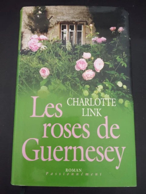 ROSE DI GUERNSEY (Appassionatamente) Charlotte Link Corinne Tresca EUR ...