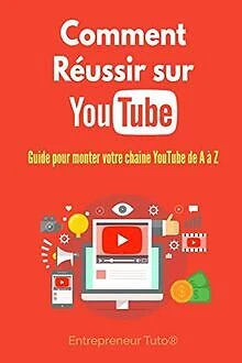 COMMENT RÉUSSIR SUR YouTube: Guide pour monter votre chain... | Livre | état bon EUR 17,23 ...