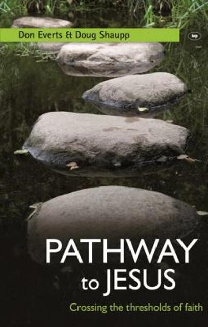 PATHWAY TO JESUS : Crossing The Thresholds Of Faith Don Everts An EUR 6 ...