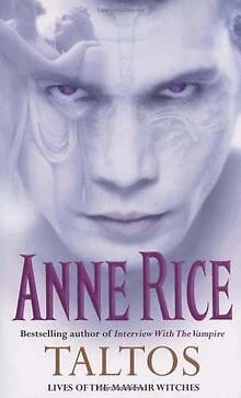 TALTOS: LIVES OF the Mayfair Witches de Rice, Anne | Livre | état ...