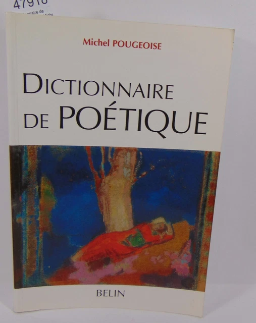 POUGEOISE DICTIONNAIRE DE poétique. Par Michel Pougeoise... EUR 20,00 ...