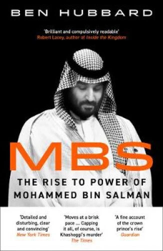 MBS: THE RISE to Power of Mohammed Bin Salman by Ben Hubbard $40.96 - PicClick AU
