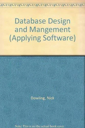 DATABASE DESIGN AND Management Using Access (Applying Software), £4.62 - PicClick UK