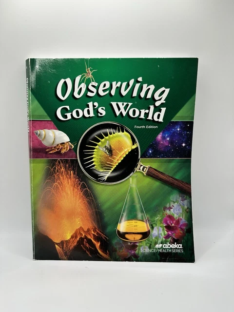 ABEKA OBSERVING GOD'S World, Fourth Edition 6th Grade Science/Health ...