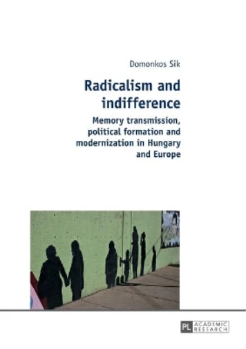 DOMONKOS SIK RADICALISM and indifference (Poche) EUR 86,57 - PicClick FR