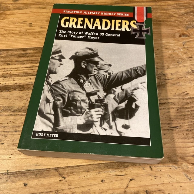 Grenadiers The Story Of Waffen Ss General Kurt Panzer Meyer Pb Kurt Meyer Eur 1385 Picclick De