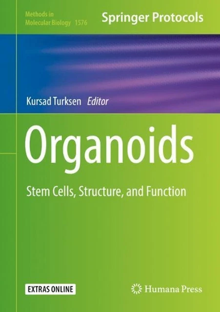 ORGANOIDS: STEM CELLS, Structure, and Function by Kursad Turksen ...