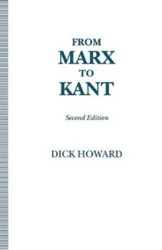 DICK HOWARD FROM Marx to Kant (Poche) EUR 36,88 - PicClick FR