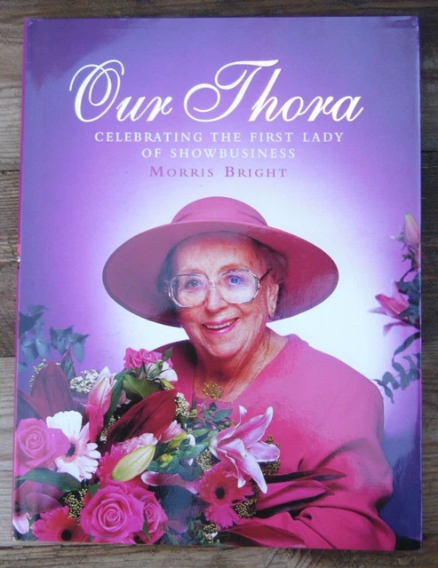 THORA HIRD &OUR Thora" Signed Copy Hardback Book First Edition 2001 ...