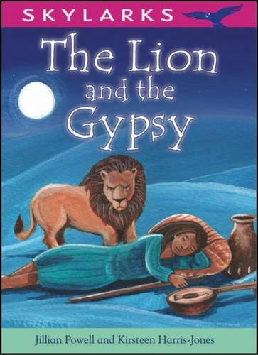 THE LION AND the Gypsy (Skylarks),Jillian Powell, Kirsteen Harri £5.07 ...