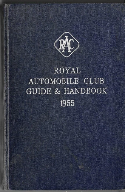 RAC ROYAL AUTOMOBILE Club Guide & Handbook 1955 Vintage Membership ...